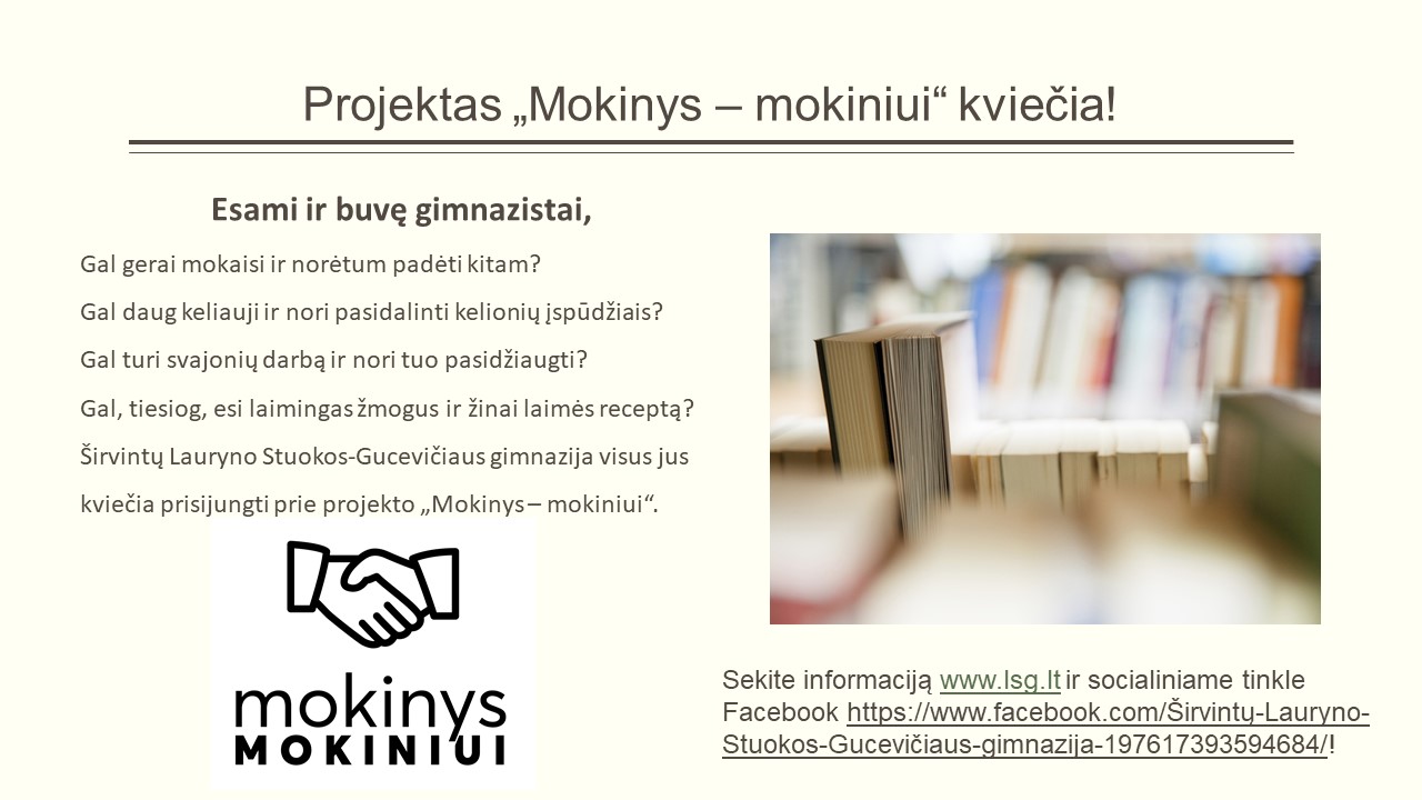Projektas „Mokinys – mokiniui“ - Širvintų Lauryno Stuokos-Gucevičiaus ...